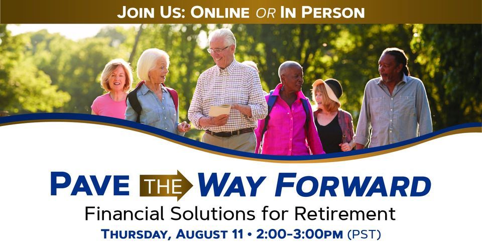 Pave The Way Forward - Financial Solutions for Retirement | Casa ...