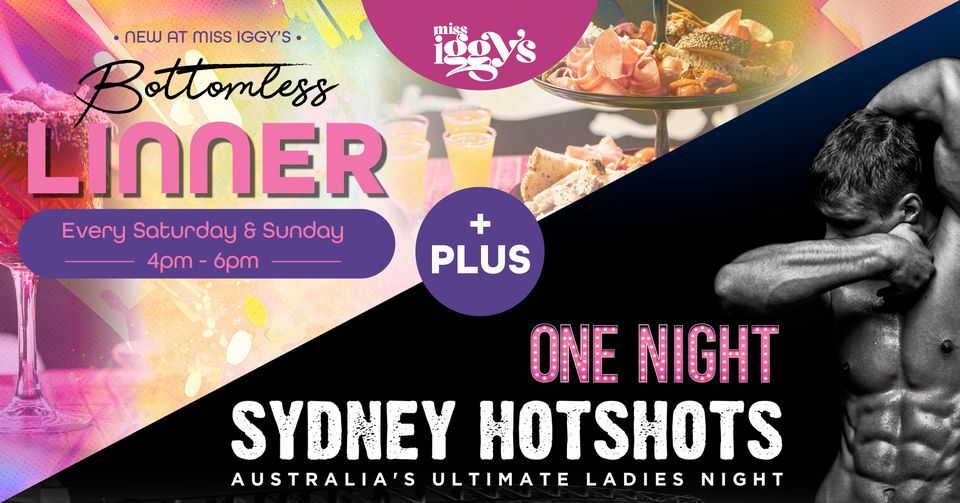 Bottomless Linner Launch - featuring Sydney Hotshots LIVE | Miss Iggy's, Liverpool, NS | August ...