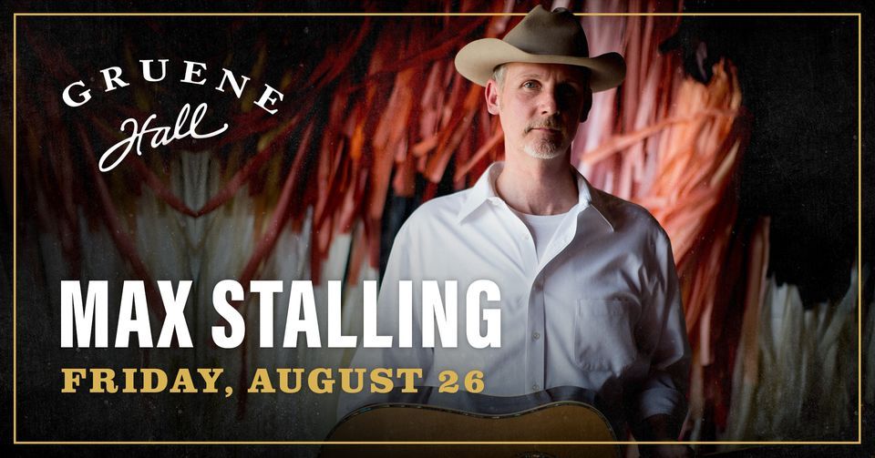 Max Stalling at Gruene Hall | Gruene Hall, New Braunfels, TX | August ...
