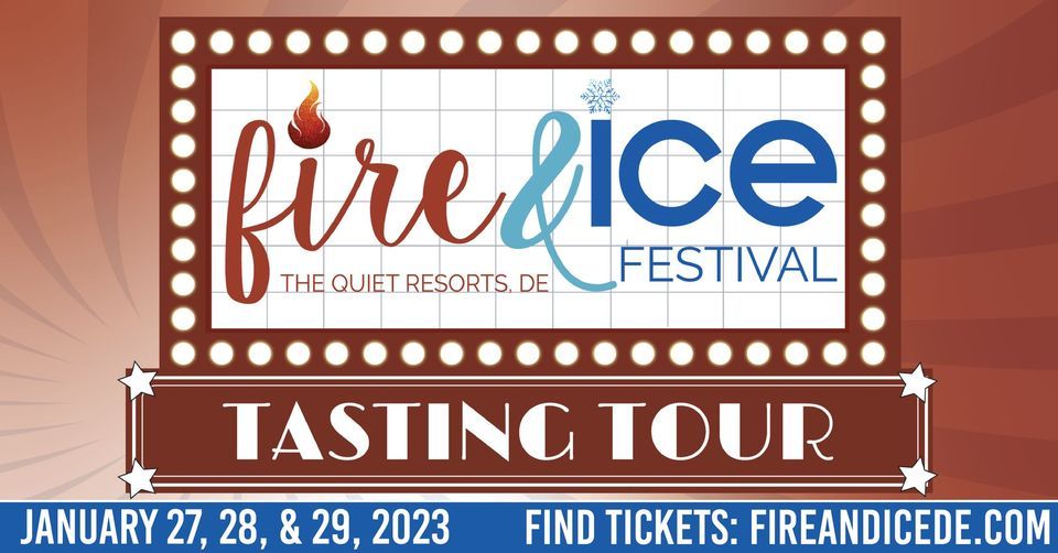 Fire & Ice Festival "Lights, Camera, Action!" - Tasting Tour at The Quiet Resorts, Delaware on ...