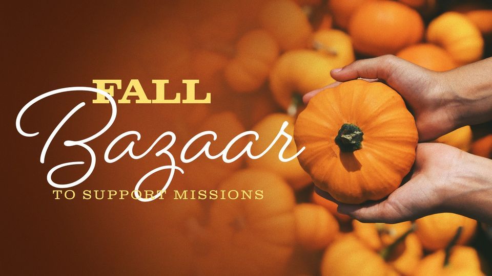 Fall Missions Bazaar | Kernersville Wesleyan Church | November 12, 2022