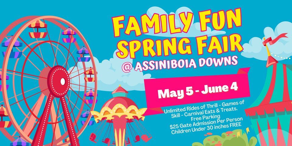 2023 Family Fun Spring Fair | Assiniboia Downs, Winnipeg, MB | May 5, 2023