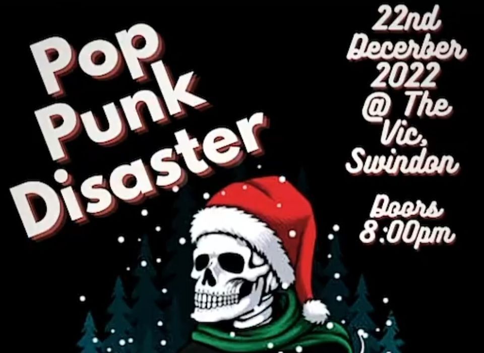 Pop Punk Disaster @ The Vic, Swindon | The Victoria, Swindon, EN ...
