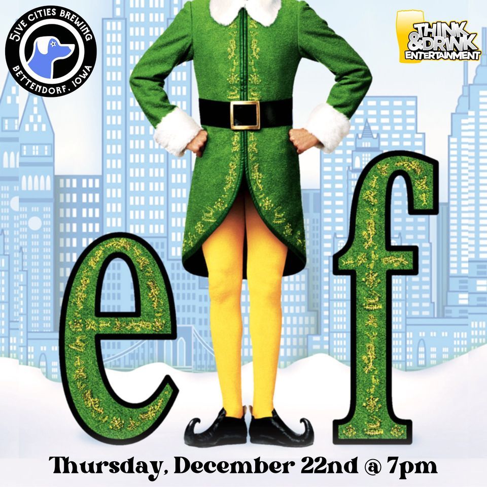 Elf Trivia Night / Five Cities Brewing (Bettendorf, IA) / Thursday ...
