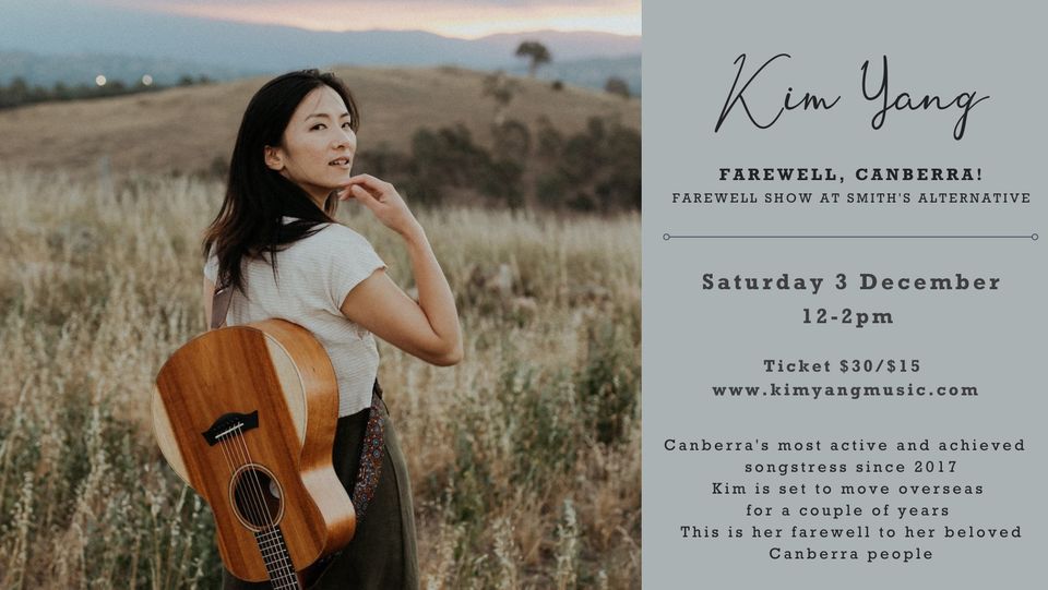Farewell, Canberra! Kim Yang Farewell Show at Smith's Alternative ...