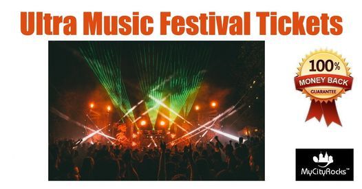 Ultra Music Festival Tickets Miami FL FPL Solar Amphitheater | Bayfront ...