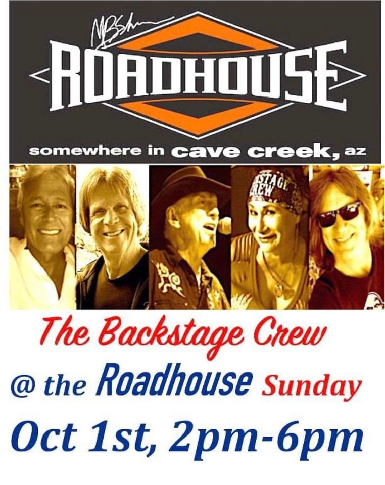 Backstage Crew at Roadhouse, Sun Oct 1st, starts at 2p at Roadhouse, Cave Creek on 1st October, 2023