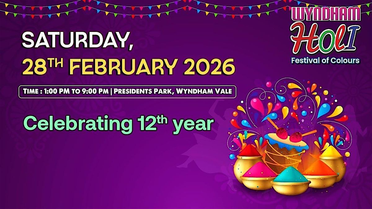 Wyndham Holi 2026 - Festival Of Colours - Multicultural FREE Entry ...
