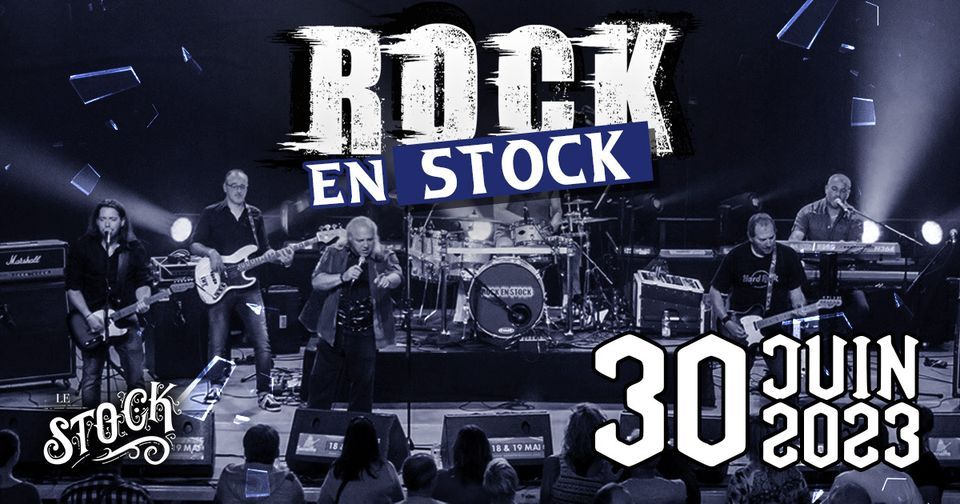 Concert Rock En Stock at Le Stock, La Louvière on 30th June, 2023