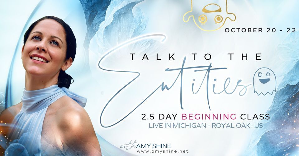 Talk to the Entities Introduction Class Live in Michigan, Royal Oak ...