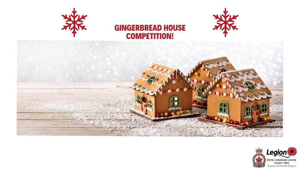 Gingerbread House Extravaganza! at Royal Canadian Legion Br. 613, Port ...