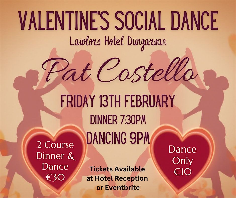 Valentines Social Dance & Dinner Evening with Pat Costello at Lawlors ...