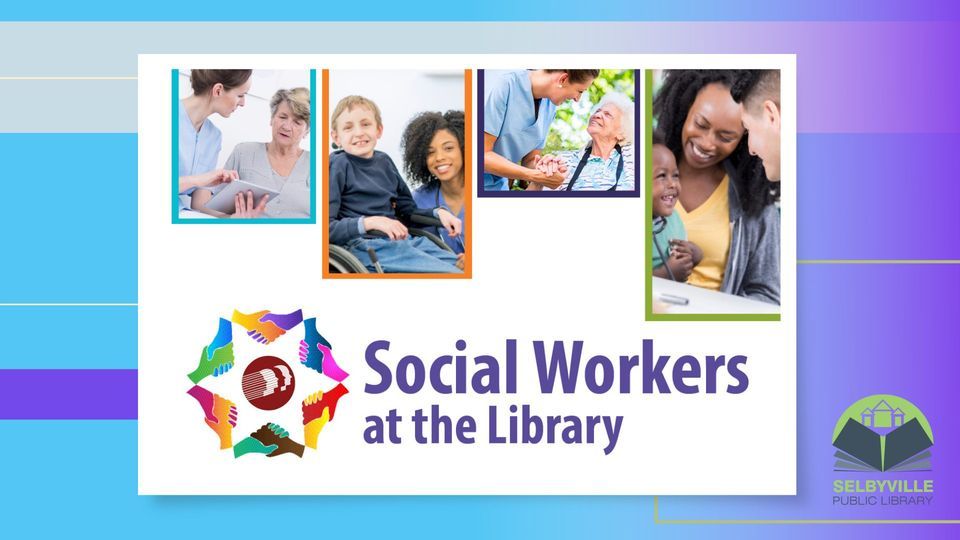 Social Workers in the Library at Selbyville Public Library on 26th May ...