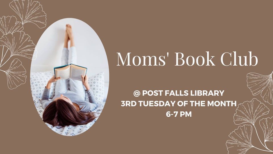 Moms Book Club | Post Falls Public Library | June 21, 2022