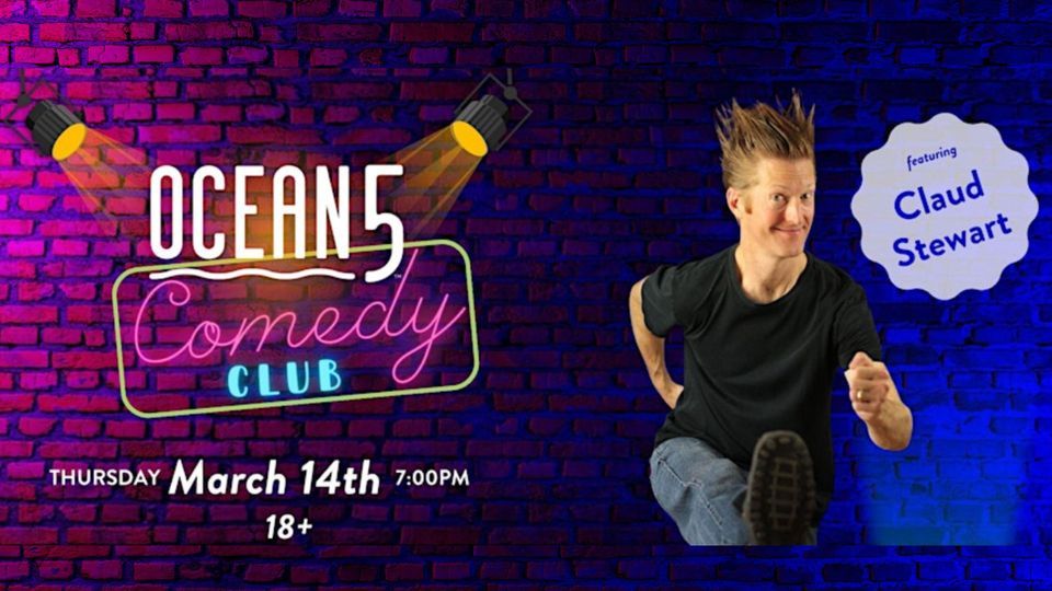 Stand-Up Comedy Night: Headliner Claude Stewart at Ocean5 | Ocean5, Gig ...