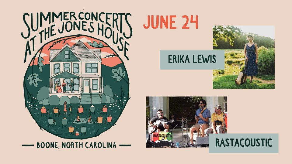 Summer Concert: Erika Lewis | Rastacoustic | Jones House Cultural ...
