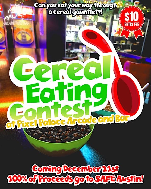 CEREAL EATING CONTEST @ PIXEL PALACE ARCADE AND BAR at Pixel Palace ...