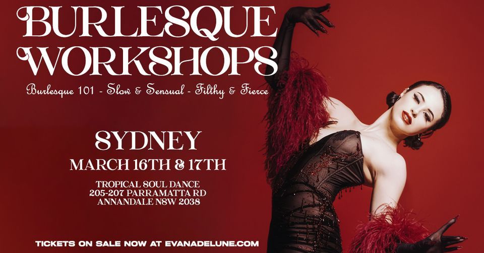 Sydney Burlesque Workshops | Sunday 17th March with Evana De Lune ...