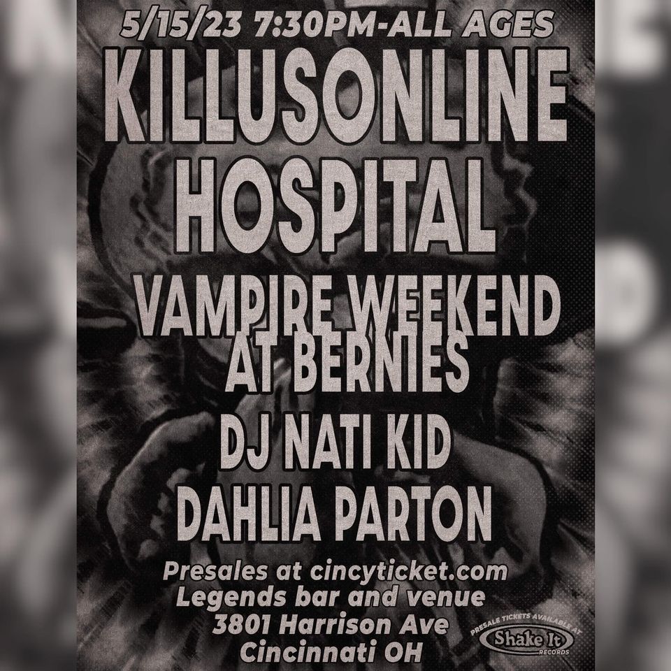 killusonline - Hospital - Vampire Weekend at Bernies - DJ Nati Kid ...