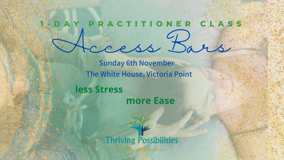 Access Bars Class at 312 Colburn Ave, Victoria Point QLD 4165 ...