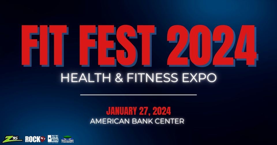 Fit Fest 2024 - Health & Fitness EXPO at American Bank Center, Corpus ...