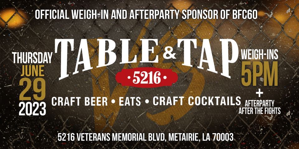 BFC60 Cage Fights Weigh-Ins and Face-Offs at 5216 Table & Tap, Metairie ...