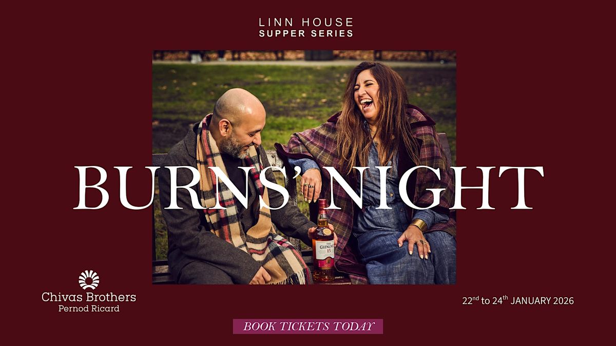 Linn House Supper Series - Burns Night with Ana Ortiz and Sameer Taneja ...