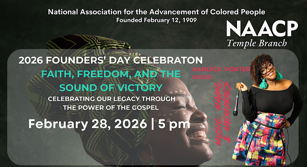 2026 NAACP Temple Branch Founders Day Celebration at Cultural ...
