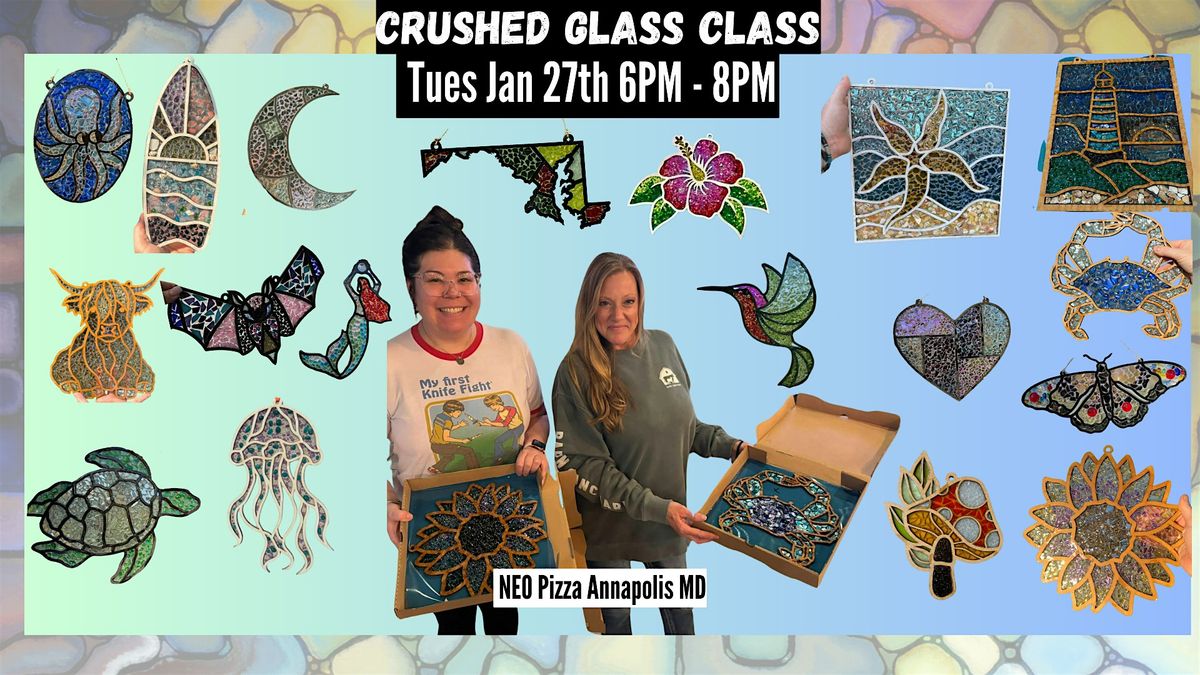 Crushed Glass Craft @NEO PIZZA Annapolis w/MARYLAND CRAFT PARTIES at ...