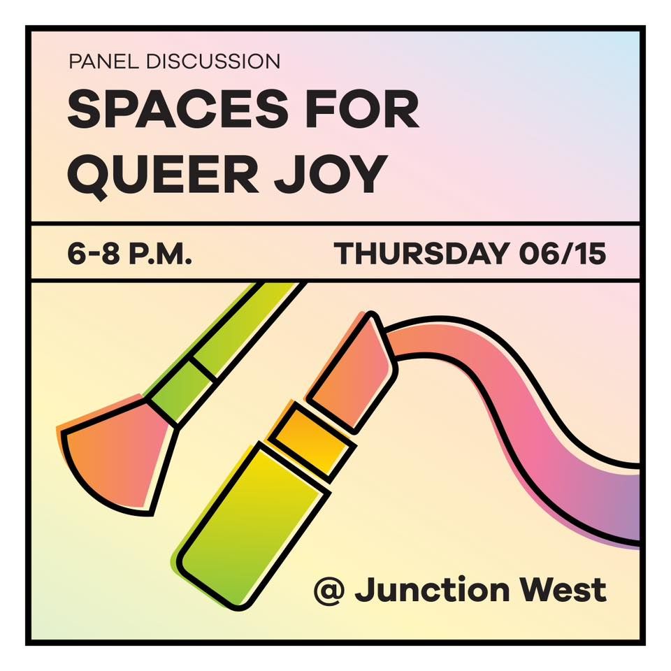 Spaces for Queer Joy Mixer/Panel at Junction West, Raleigh on 15th June ...