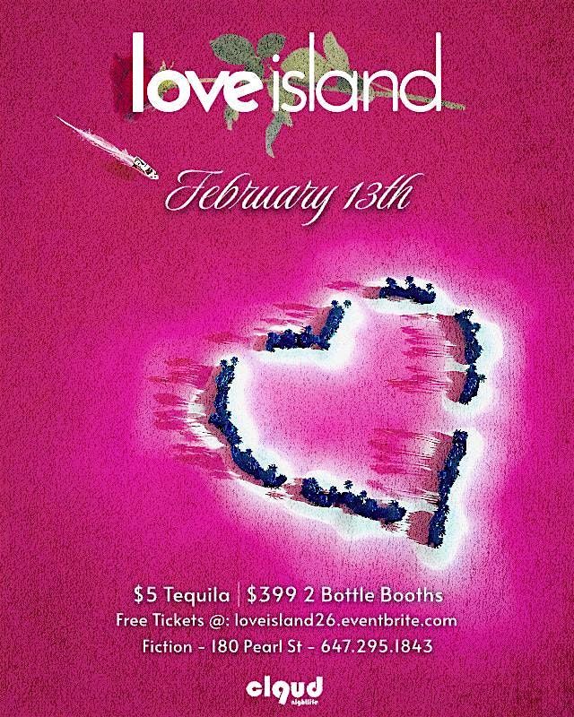 18+ LOVE ISLAND @ FICTION | FRI FEB 13 | FREE ENTRY at Fiction, Toronto ...