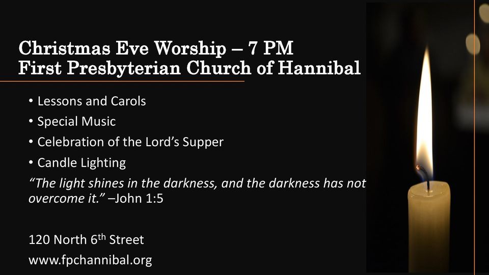 Christmas Eve Worship | First Presbyterian Church - Hannibal, MO ...