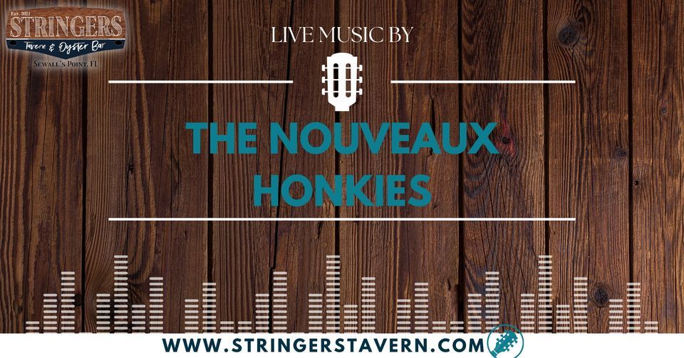 Live Music by The Nouveaux Honkies | Stringers Tavern & Oyster Bar ...