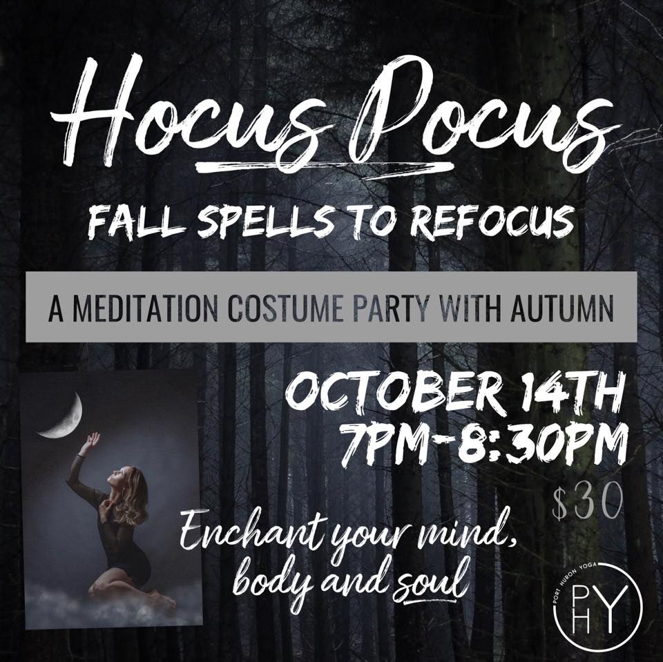 Hocus Pocus ~ A meditation costume party! at Port Huron Yoga on 14th ...