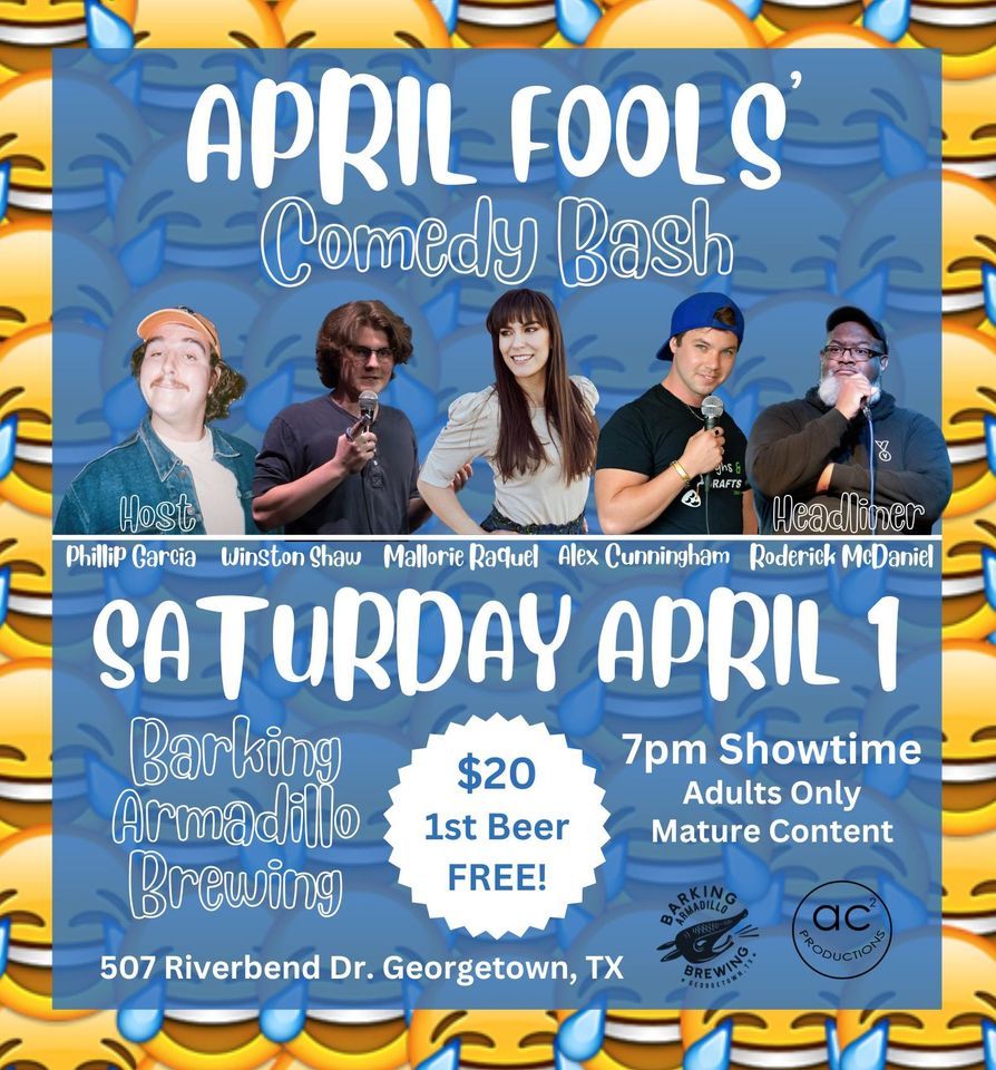 April Fools Comedy Bash at Barking Armadillo | Barking Armadillo ...