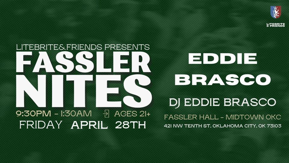 FASSLER NiTES: DJ Eddie Brasco | Fassler Hall OKC, Oklahoma City, OK ...