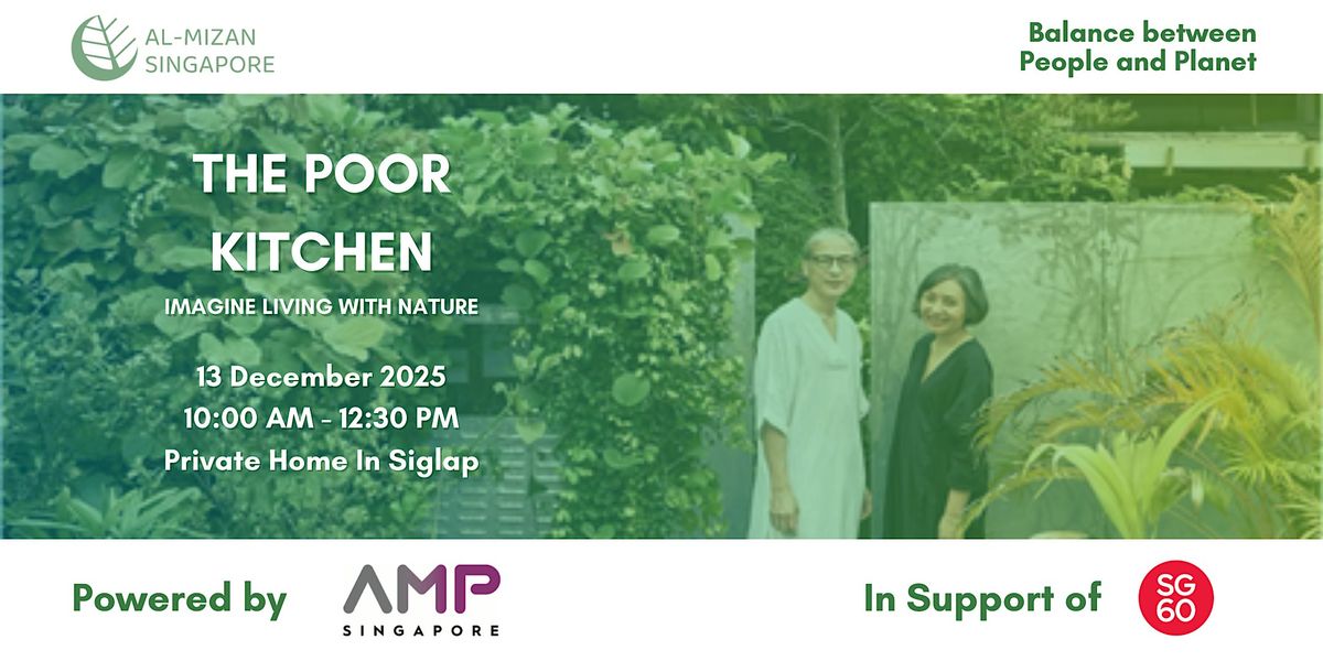 Al-Mizan Singapore: The Poor Kitchen - Imagine Living With Nature at ...