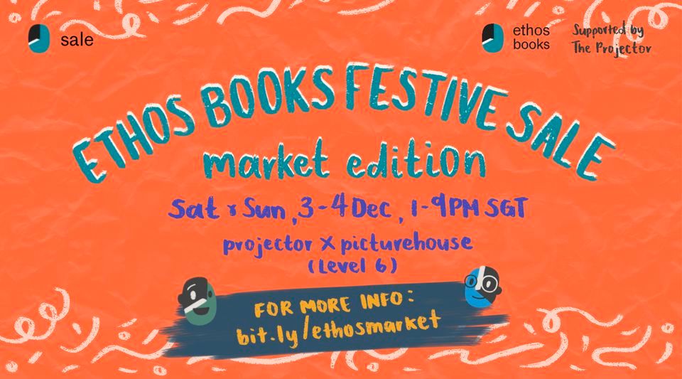 Ethos Books Festive Sale: Market Edition | Projector X, Singapore, SG ...